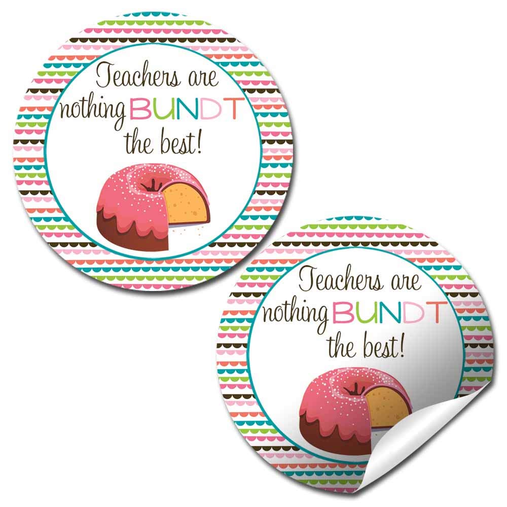 Nothing Bundt The Best Teacher Appreciation Stickers – Amanda Creation